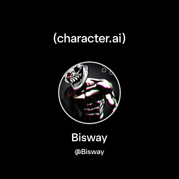 Bisway (@Bisway) | character.ai | AI Chat, Reimagined–Your Words. Your ...