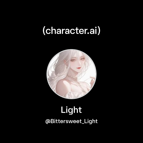 Light (@Bittersweet_Light) | character.ai | AI Chat, Reimagined–Your ...