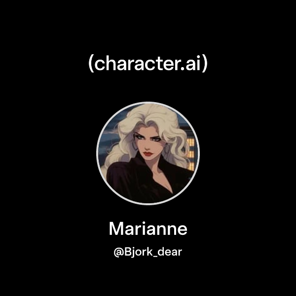 Marianne (@Bjork_dear) | character.ai | AI Chat, Reimagined–Your Words ...
