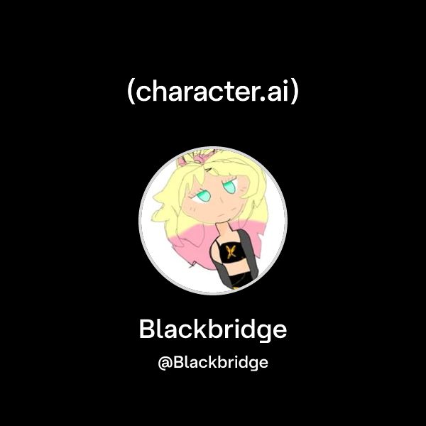 Blackbridge Blackbridge Character Ai Personalized Ai For Every