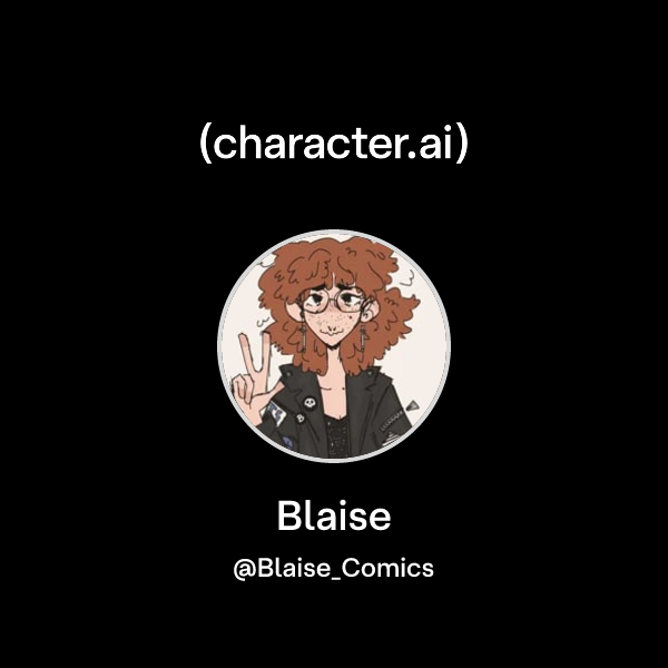 Blaise (@Blaise_Comics) | character.ai | AI Chat, Reimagined–Your Words ...