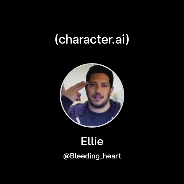 Ellie (@Bleeding_heart) | character.ai | AI Chat, Reimagined–Your Words ...