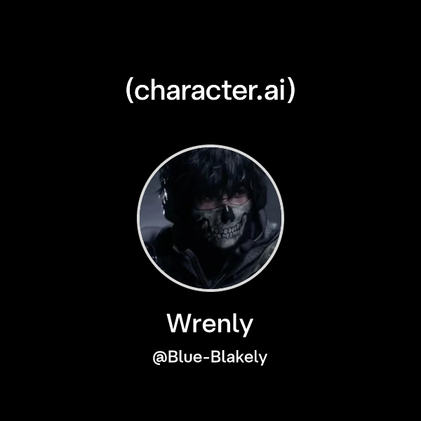 Wrenly (@Blue-Blakely) | character.ai | AI Chat, Reimagined–Your Words ...