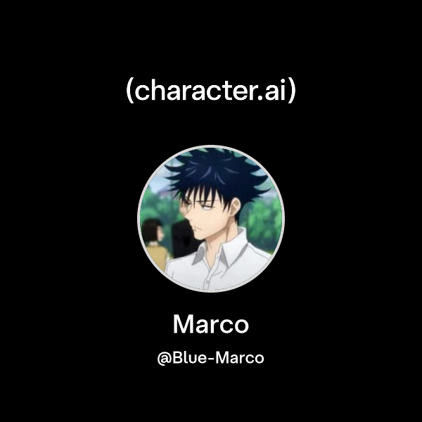 Marco (@Blue-Marco) | character.ai | AI Chat, Reimagined–Your Words ...