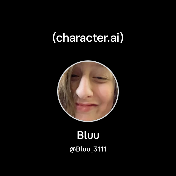 Bluu (@Bluu_3111) | character.ai | AI Chat, Reimagined–Your Words. Your ...