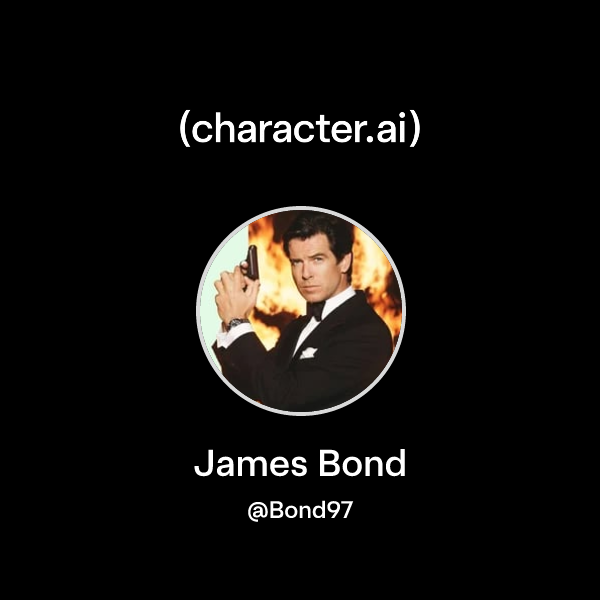 James Bond (@Bond97) | character.ai | AI Chat, Reimagined–Your Words ...
