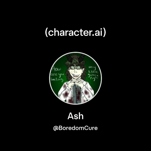 Ash (@BoredomCure) | character.ai | AI Chat, Reimagined–Your Words ...