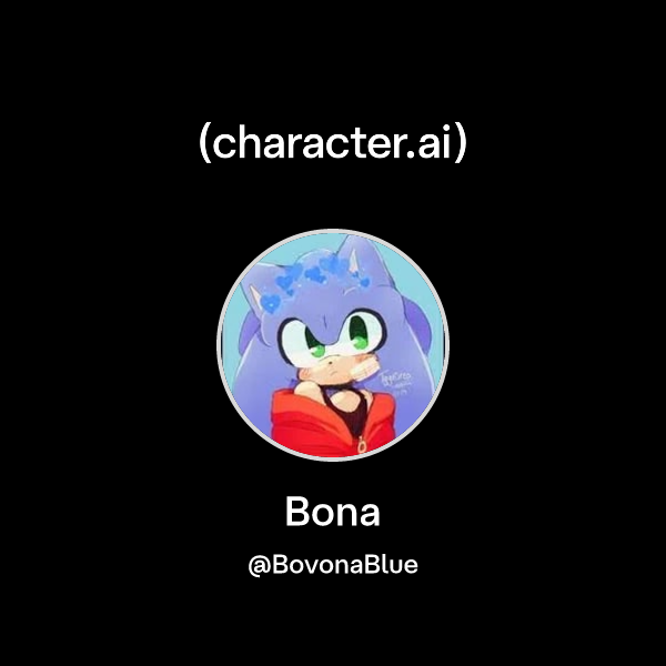 Bona (@BovonaBlue) | character.ai | AI Chat, Reimagined–Your Words ...