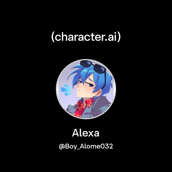Alexa (@Boy_Alome032) | character.ai | AI Chat, Reimagined–Your Words ...