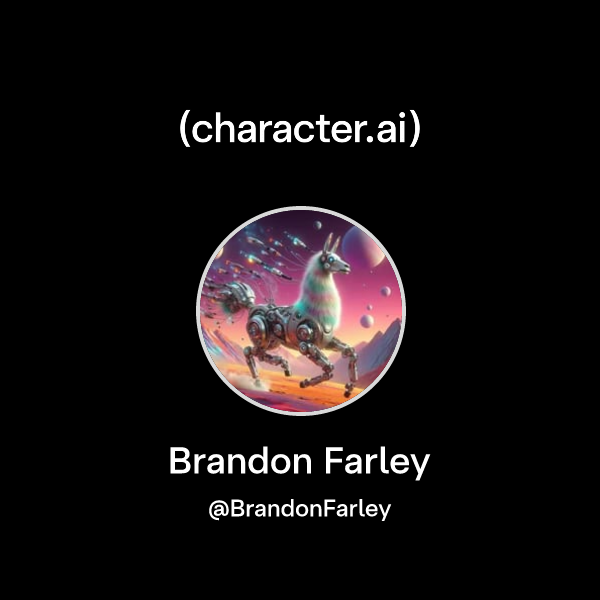 Brandon Farley (@BrandonFarley) | character.ai | Personalized AI for every moment of your day