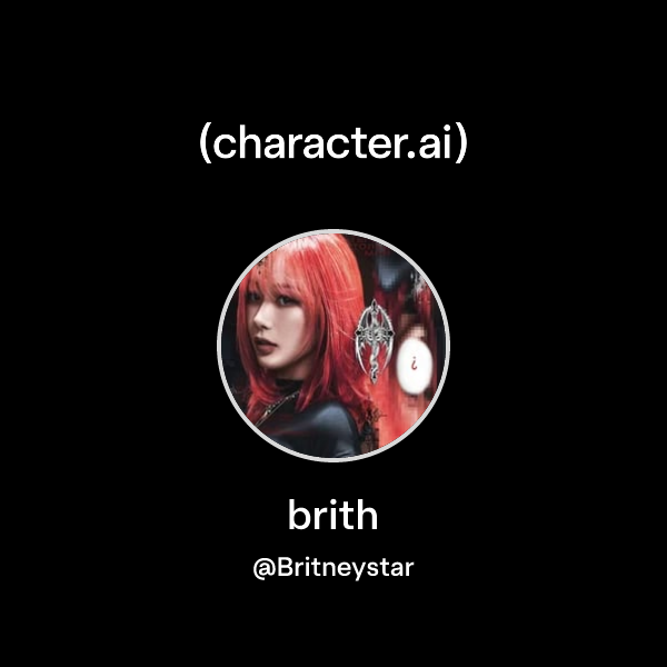 brith (@Britneystar) | character.ai | AI Chat, Reimagined–Your Words ...