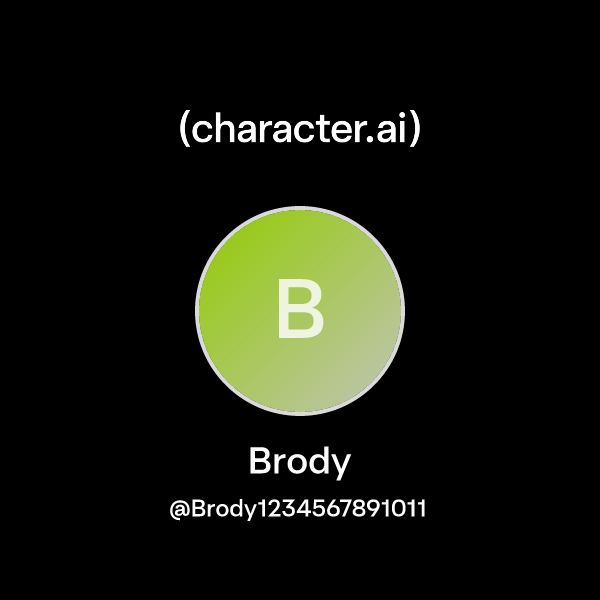 Brody (@Brody1234567891011) | character.ai | Personalized AI for every ...