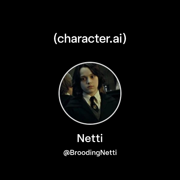Netti (@BroodingNetti) | character.ai | AI Chat, Reimagined–Your Words ...