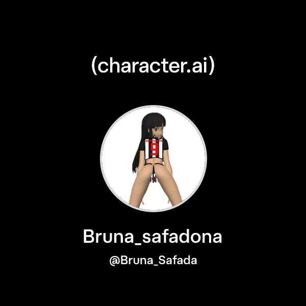 Bruna Safadona Bruna Safada Character Ai Personalized Ai For Every Moment Of Your Day