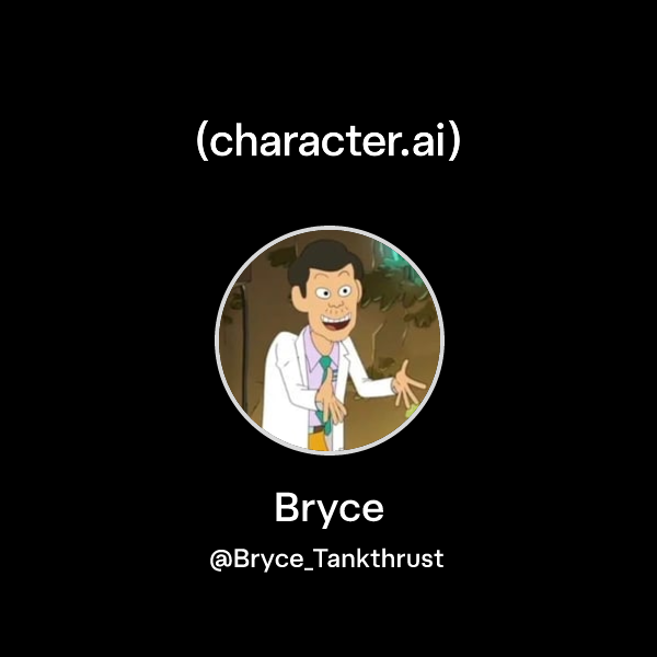 Bryce (@Bryce_Tankthrust) | character.ai | AI Chat, Reimagined–Your ...