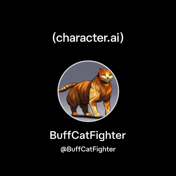 BuffCatFighter (@BuffCatFighter) | character.ai | AI Chat, Reimagined ...