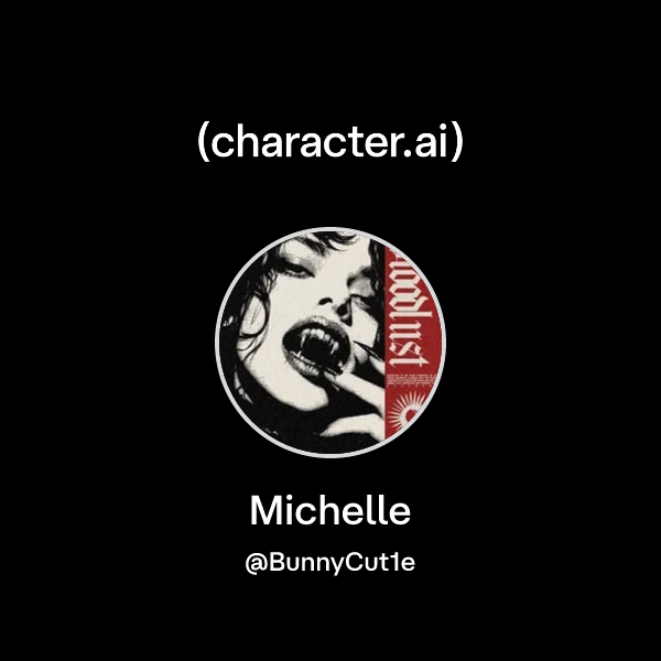 Michelle (@BunnyCut1e) | character.ai | AI Chat, Reimagined–Your Words ...