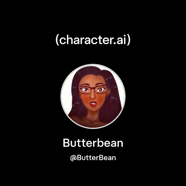 Butterbean (@ButterBean) | character.ai | AI Chat, Reimagined–Your ...