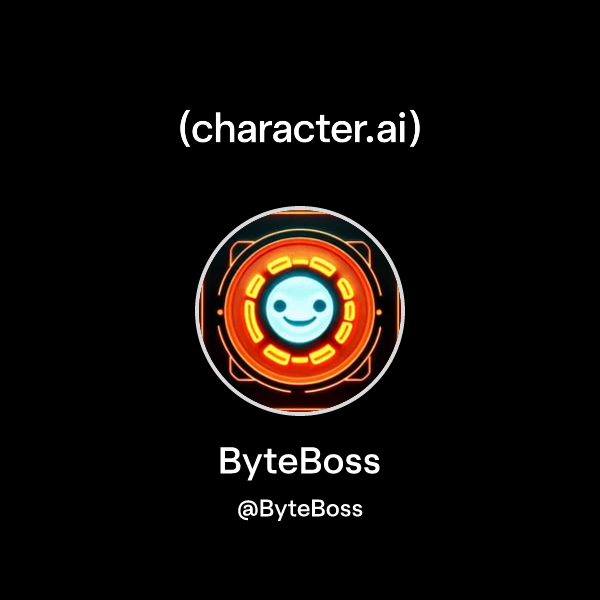 ByteBoss (@ByteBoss) | character.ai | AI Chat, Reimagined–Your Words. Your World.