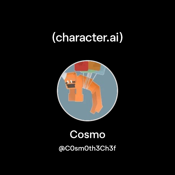 Cosmo (@C0sm0th3Ch3f) | character.ai | AI Chat, Reimagined–Your Words ...