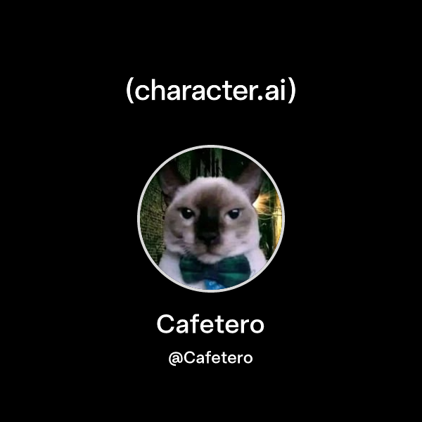 Cafetero (@Cafetero) | character.ai | Personalized AI for every moment ...