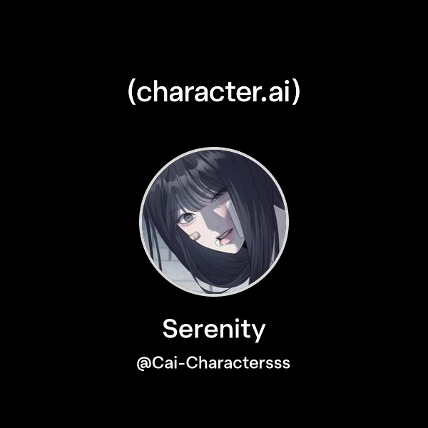 Serenity (@Cai-Charactersss) | character.ai | AI Chat, Reimagined–Your ...