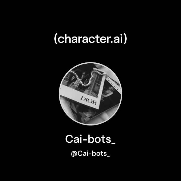 Cai-bots_ (@Cai-bots_) | character.ai | AI Chat, Reimagined–Your Words. Your World.