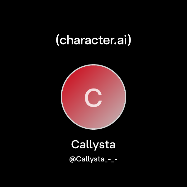 Callysta (@Callysta_-_-) | character.ai | AI Chat, Reimagined–Your ...