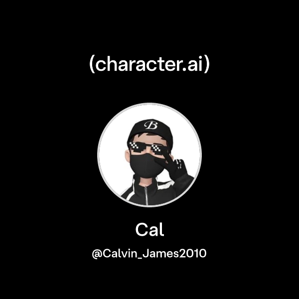 Cal (@Calvin_James2010) | character.ai | AI Chat, Reimagined–Your Words ...
