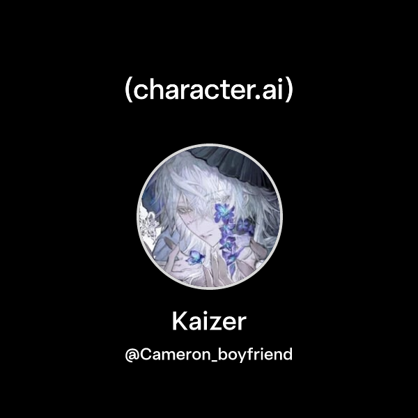Kaizer (@Cameron_boyfriend) | character.ai | Personalized AI for every ...