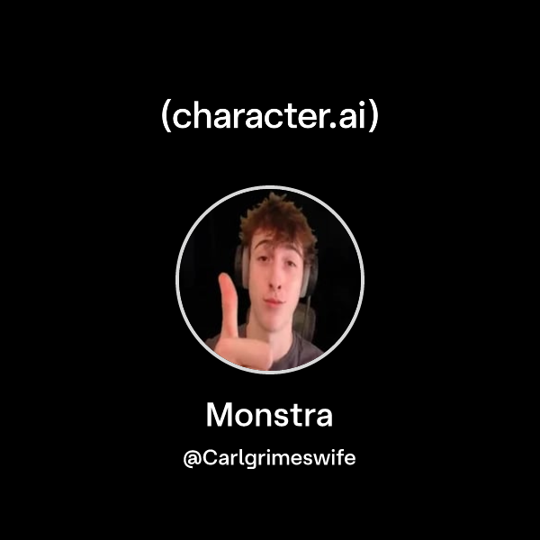 Monstra (@Carlgrimeswife) | character.ai | AI Chat, Reimagined–Your ...