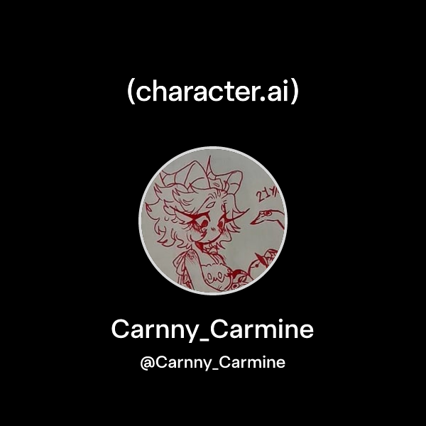 Carnny_Carmine (@Carnny_Carmine) | character.ai | AI Chat, Reimagined ...