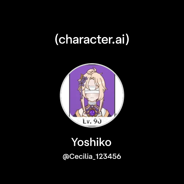 Yoshiko (@Cecilia_123456) | character.ai | AI Chat, Reimagined–Your ...