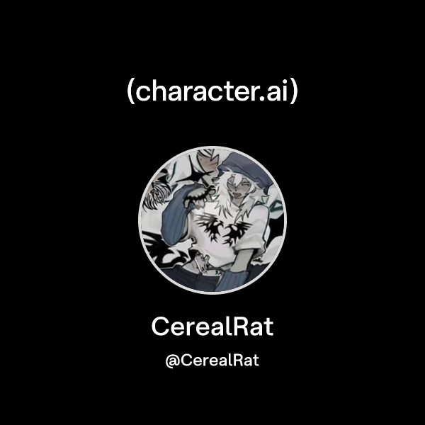 CerealRat (@CerealRat) | character.ai | AI Chat, Reimagined–Your Words ...