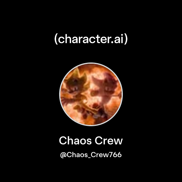 Chaos Crew (@Chaos_Crew766) | character.ai | AI Chat, Reimagined–Your ...