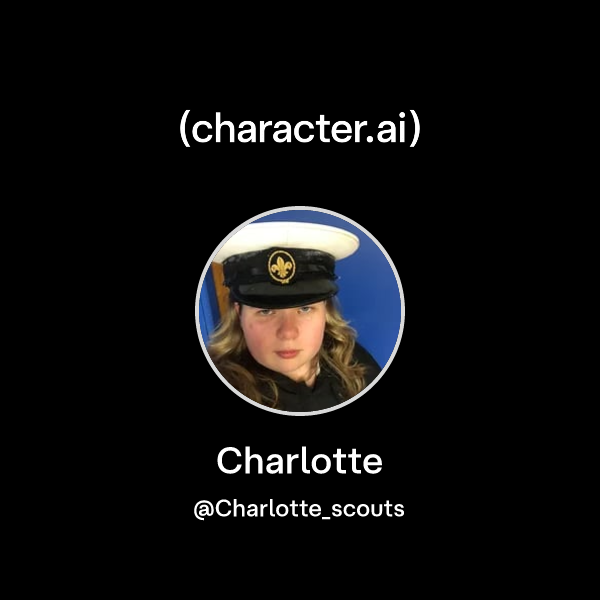 Charlotte (@Charlotte_scouts) | character.ai | Personalized AI for every moment of your day