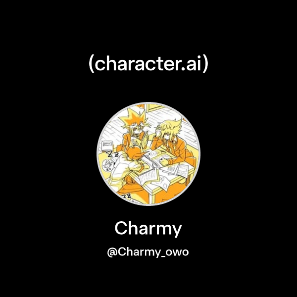 Charmy (@Charmy_owo) | character.ai | Personalized AI for every moment ...