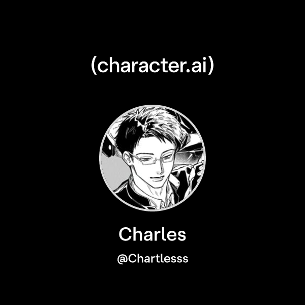 Charles (@Chartlesss) | character.ai | AI Chat, Reimagined–Your Words ...