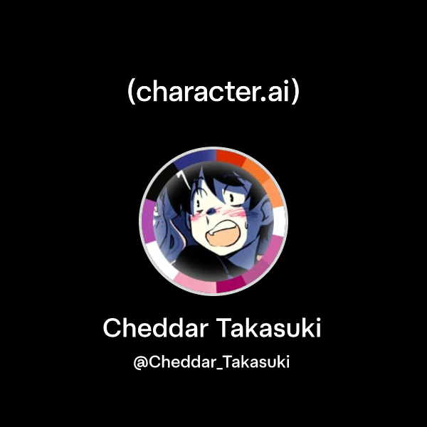 Cheddar Takasuki (@Cheddar_Takasuki) | character.ai | AI Chat ...