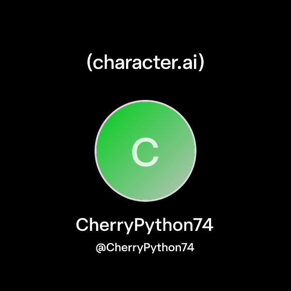 CherryPython74 (@CherryPython74) | character.ai | Personalized AI for ...