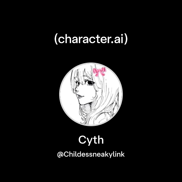 Cyth (@Childessneakylink) | character.ai | AI Chat, Reimagined–Your ...