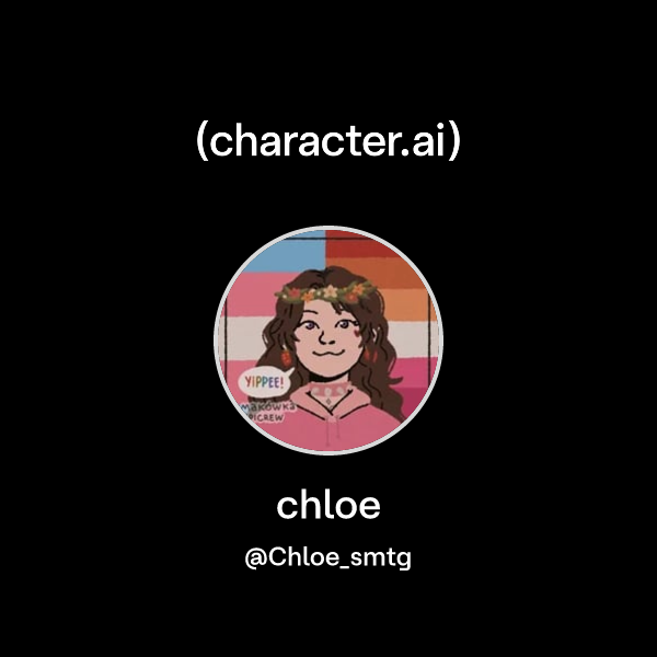 chloe (@Chloe_smtg) | character.ai | AI Chat, Reimagined–Your Words ...