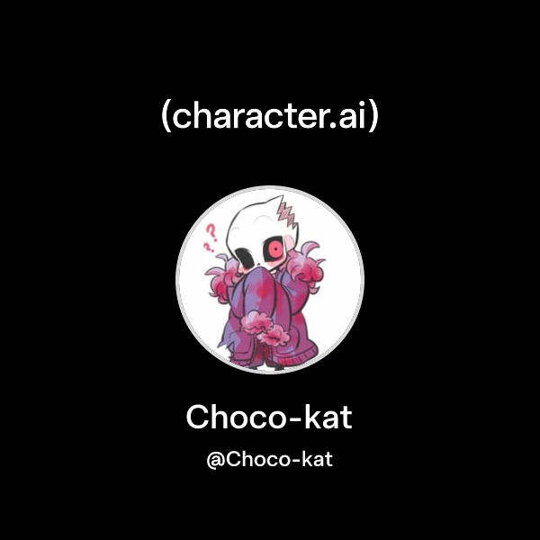 Choco-kat (@Choco-kat) | character.ai | AI Chat, Reimagined–Your Words ...