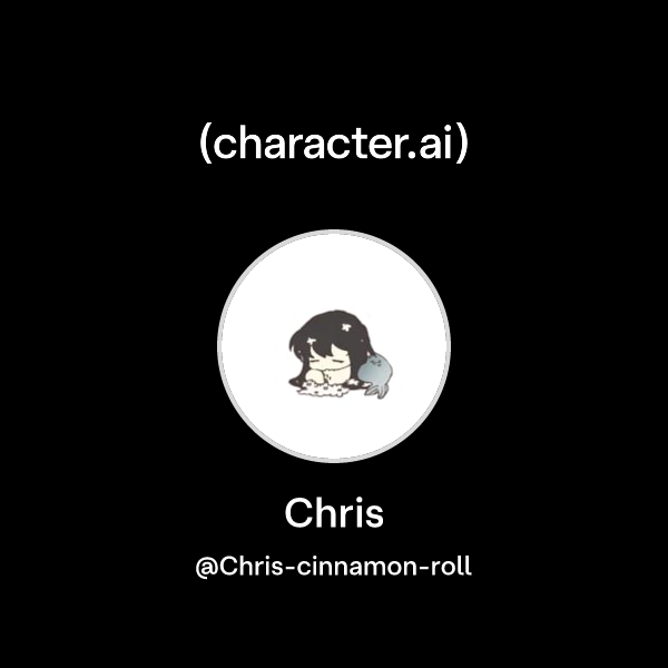 Chris (@Chris-cinnamon-roll) | character.ai | AI Chat, Reimagined–Your ...
