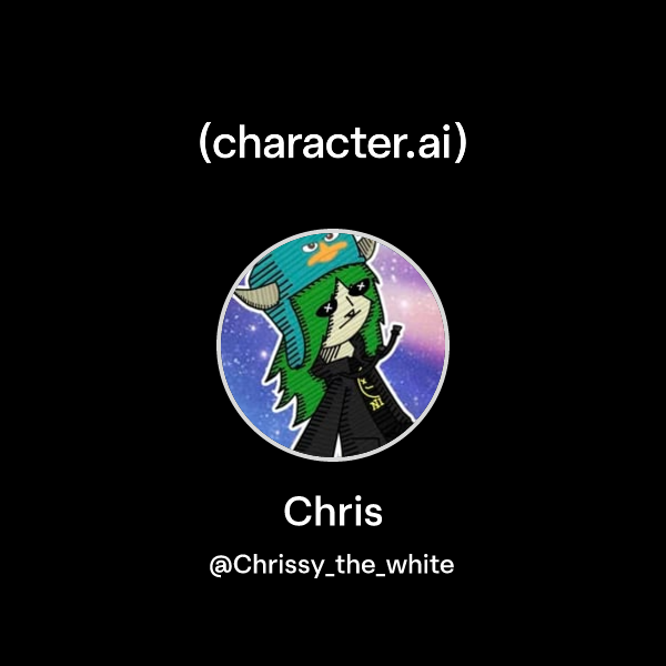 Chris (@Chrissy_the_white) | character.ai | AI Chat, Reimagined–Your Words. Your World.