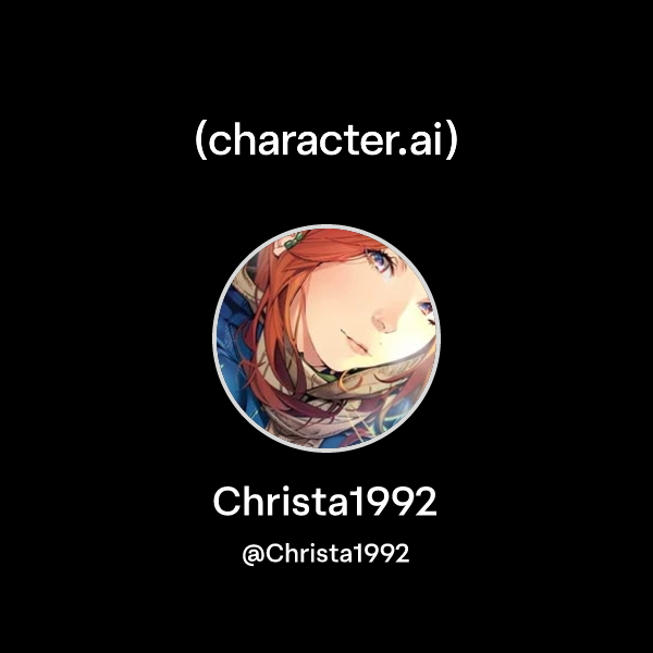 Christa1992 (@Christa1992) | character.ai | AI Chat, Reimagined–Your ...