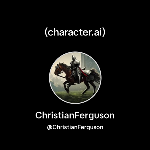 ChristianFerguson (@ChristianFerguson) | character.ai | AI Chat ...
