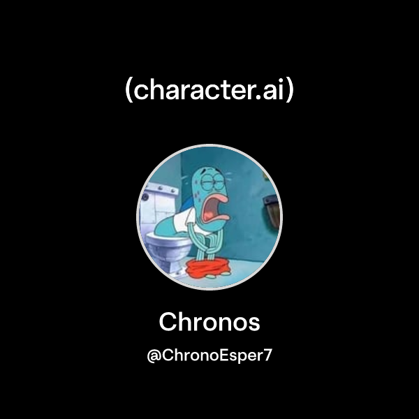 Chronos (@ChronoEsper7) | character.ai | AI Chat, Reimagined–Your Words. Your World.