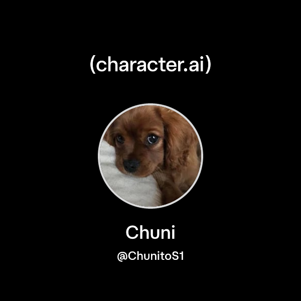 Chuni (@ChunitoS1) | character.ai | AI Chat, Reimagined–Your Words ...