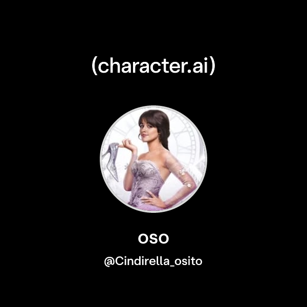 oso (@Cindirella_osito) | character.ai | AI Chat, Reimagined–Your Words ...